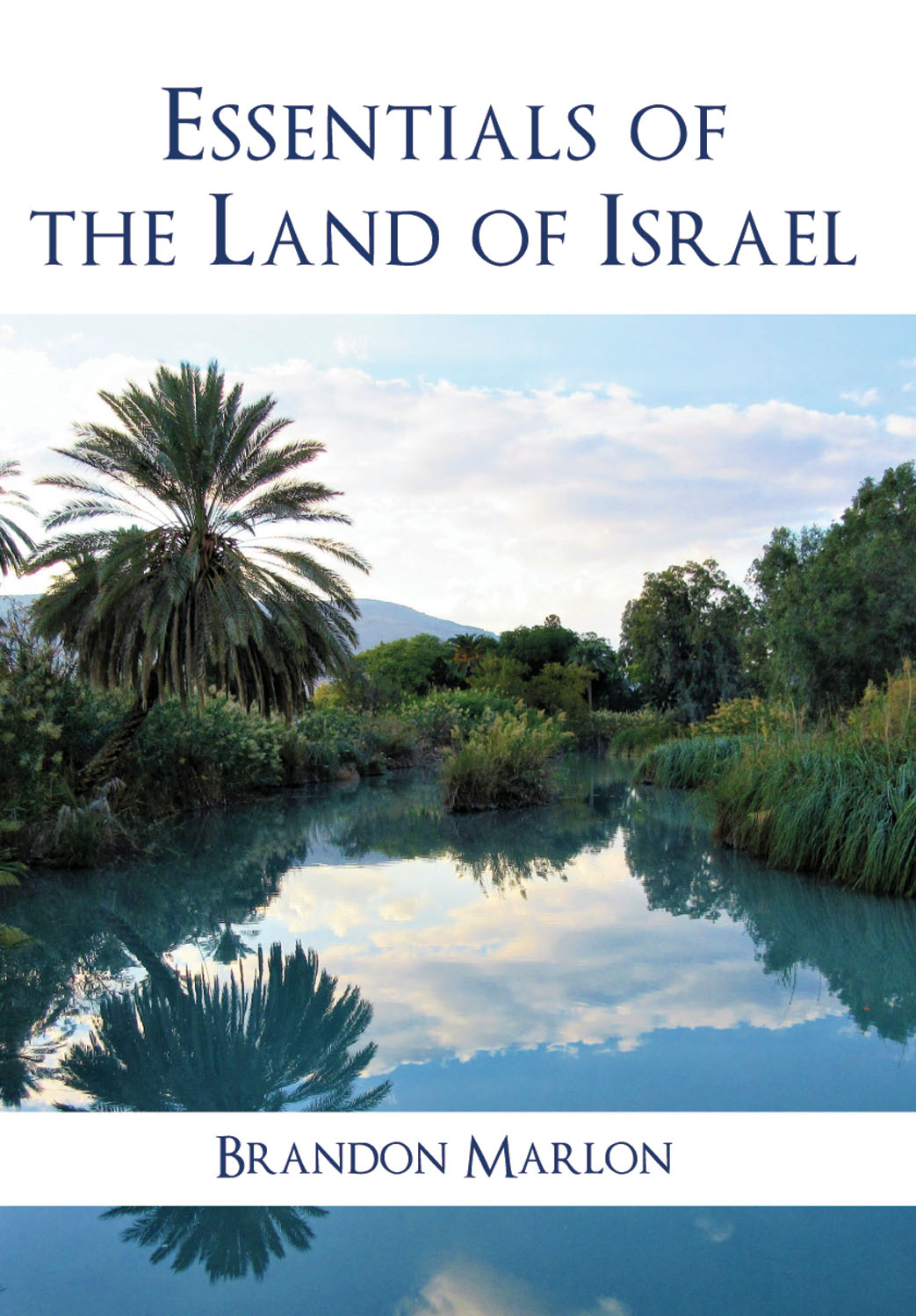 Essentials of the Land of Israel by Brandon Marlon | Goodreads