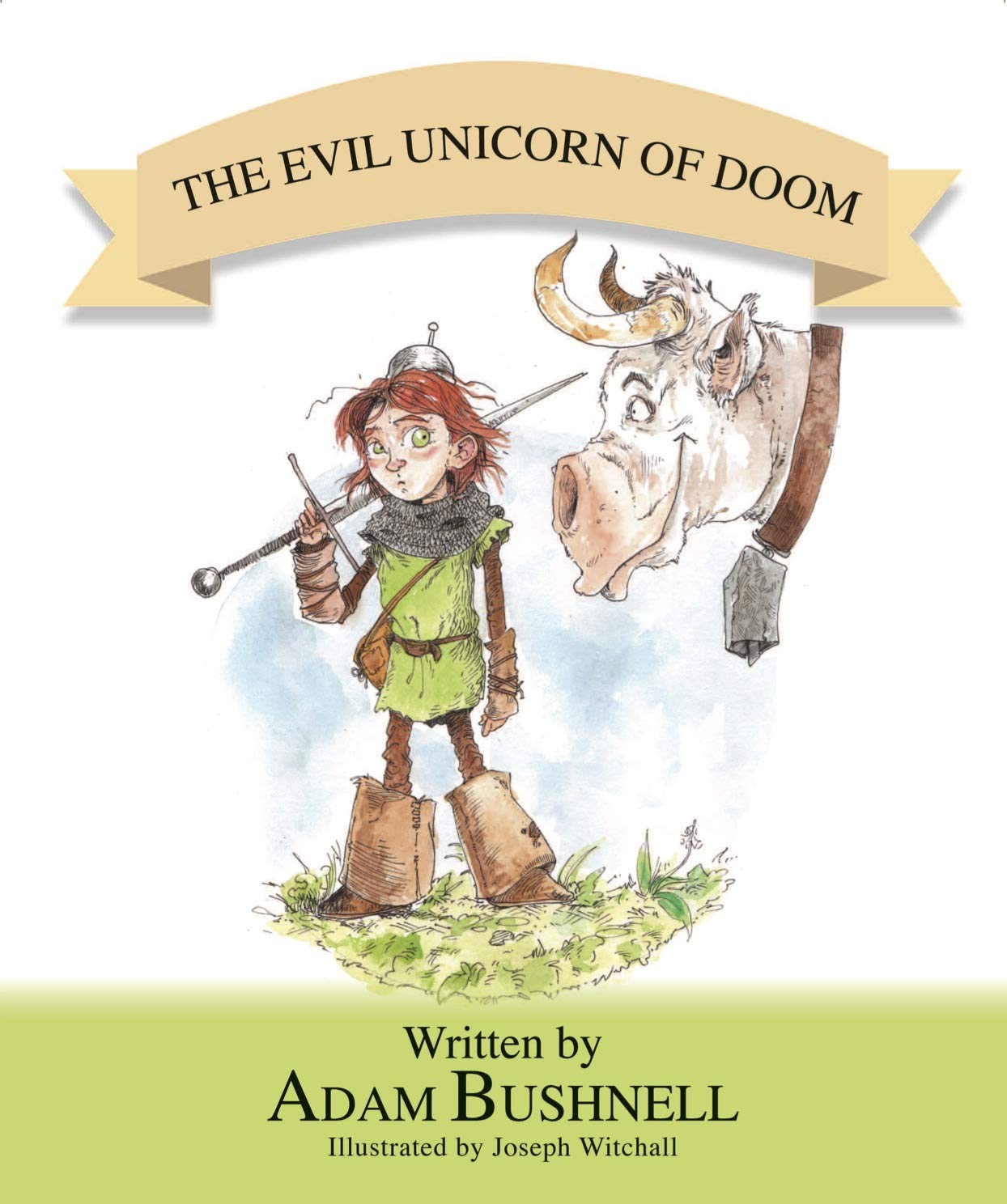 The Evil Unicorn of Doom by Adam Bushnell | Goodreads