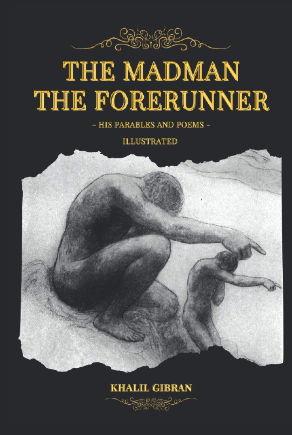 The Madman - His Parables and Poems: The Forerunner - His Parables and ...