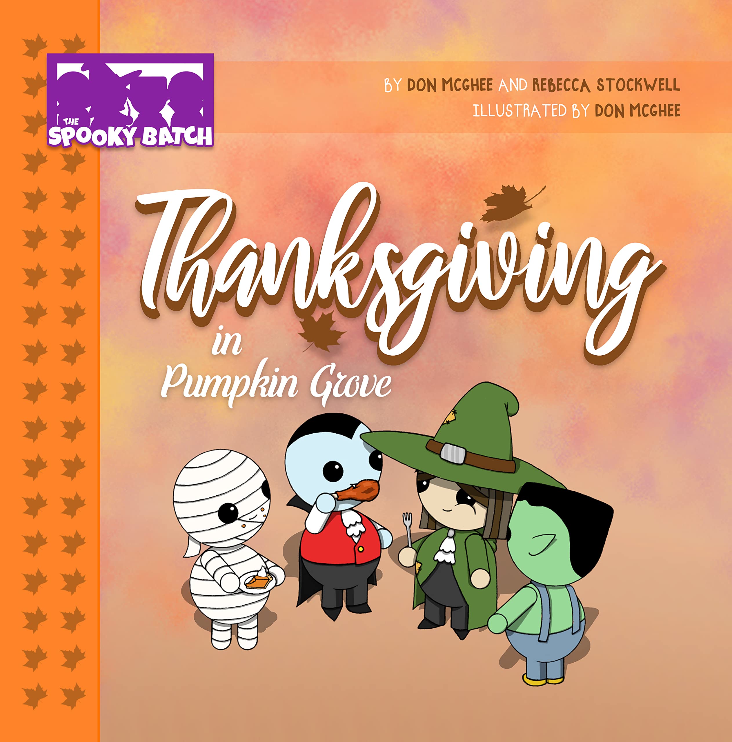 The Spooky Batch: Thanksgiving in Pumpkin Grove by Don McGhee | Goodreads