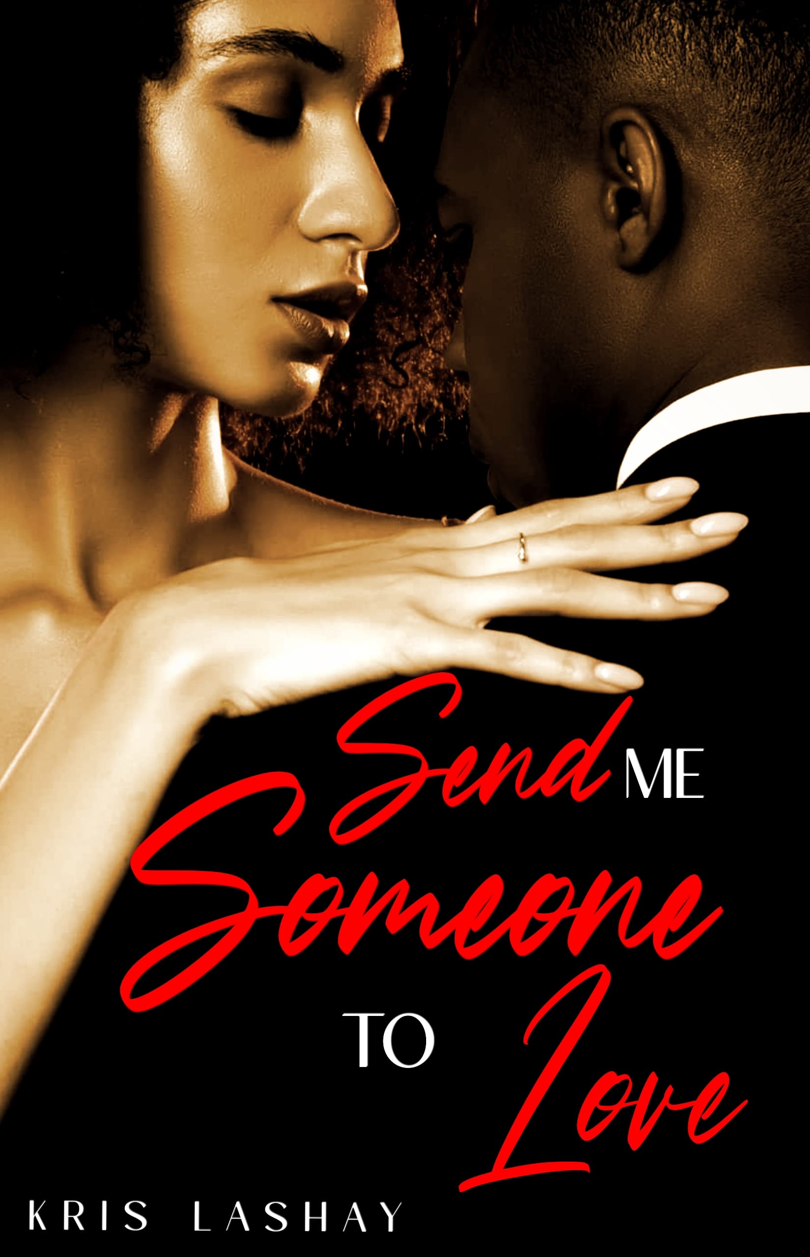 Send Me Someone to Love by Kris Lashay | Goodreads