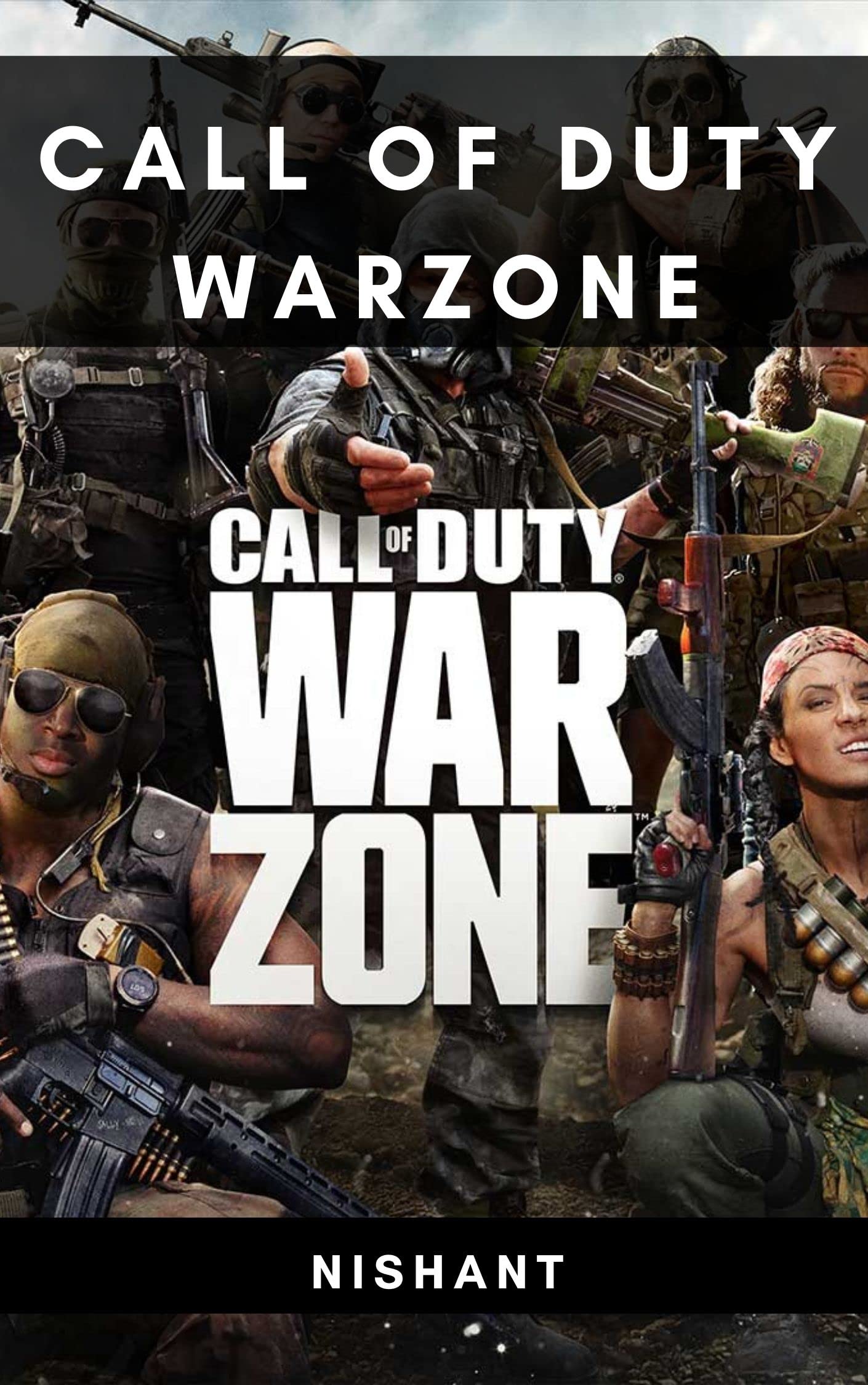 Call of Duty Warzone by Nishant Pal | Goodreads