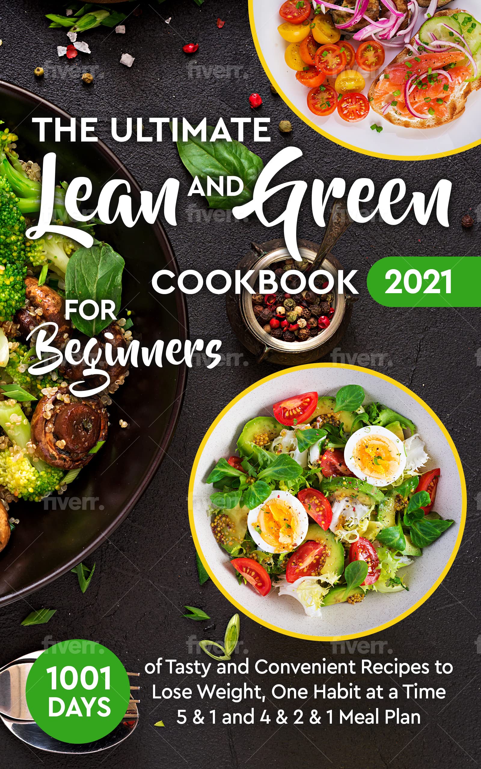 The Ultimate Lean and Green Cookbook 2021 for Beginners: 1001 Days of ...