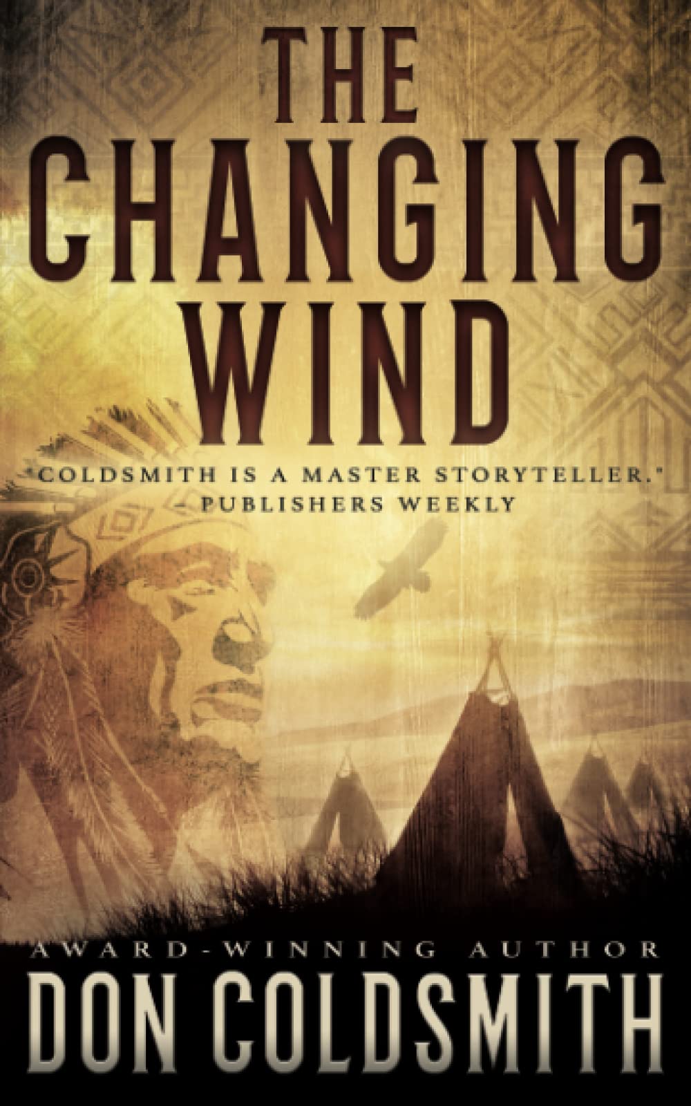 The Changing Wind: A Classic Western Novel by Don Coldsmith | Goodreads