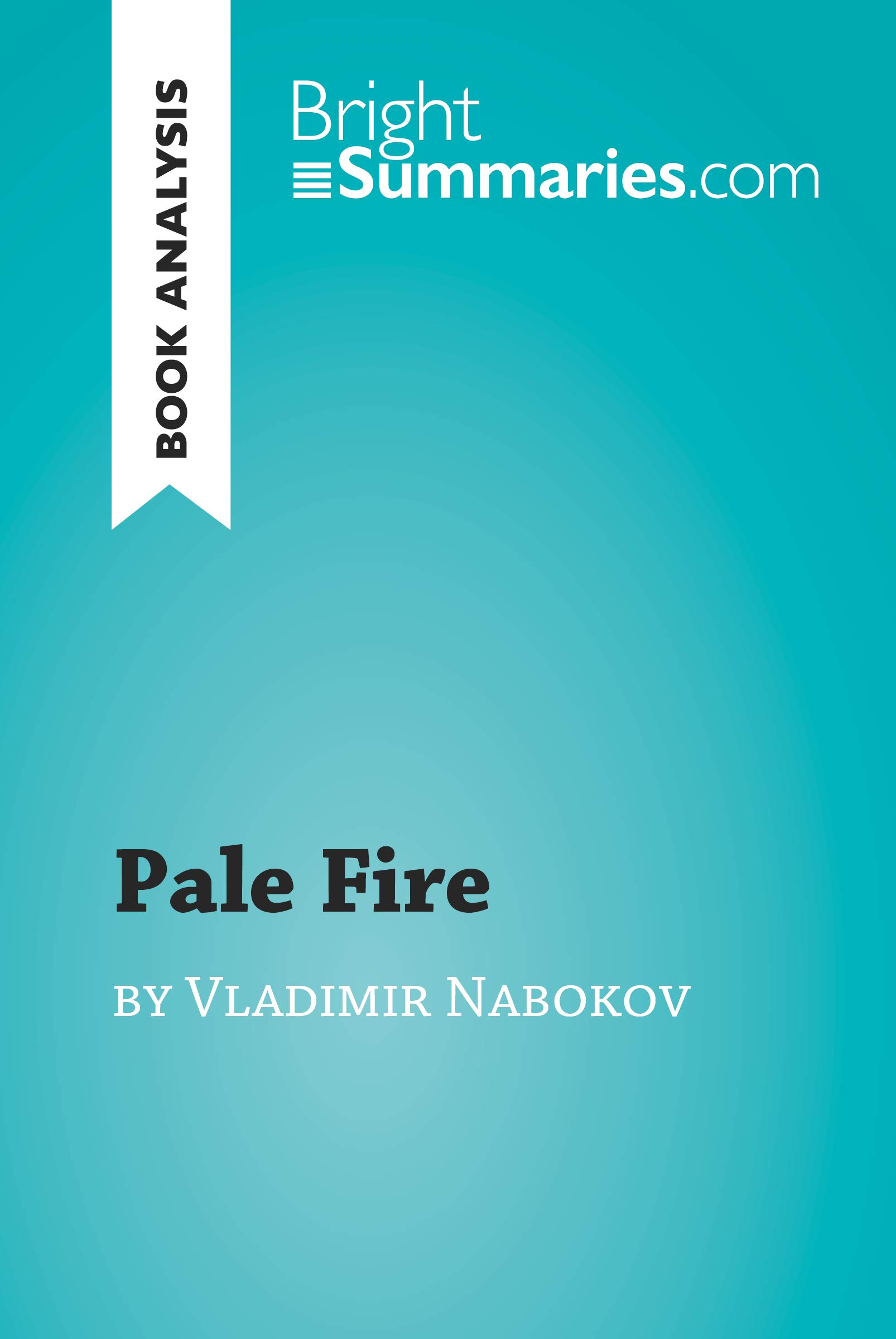 Pale Fire by Vladimir Nabokov (Book Analysis): Detailed Summary ...