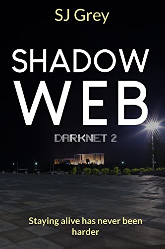 Shadow Web (Darknet, #2) by S.J. Grey | Goodreads
