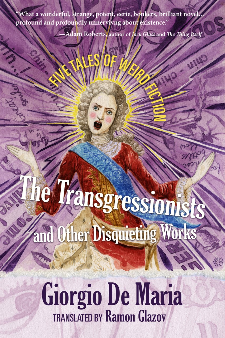 The Transgressionists and Other Disquieting Works: Five Tales of Weird ...
