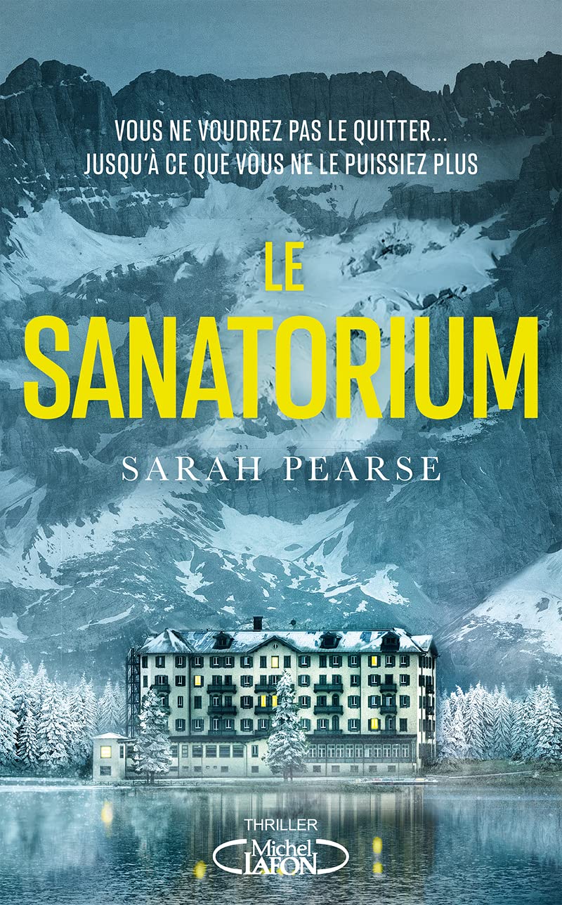 Le Sanatorium by Sarah Pearse | Goodreads
