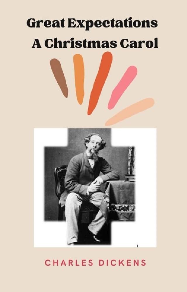 Charles Dickens: Great Expectations & A Christmas Carol by Charles ...