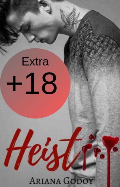 Heist [Extra +18] by Ariana Godoy | Goodreads