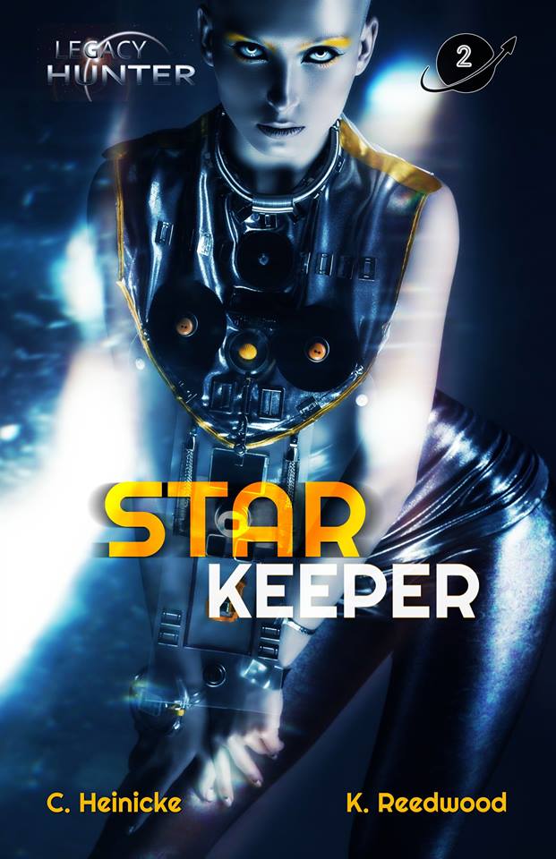 Star Keeper (Legacy Hunter, #2) by Chris Heinicke | Goodreads