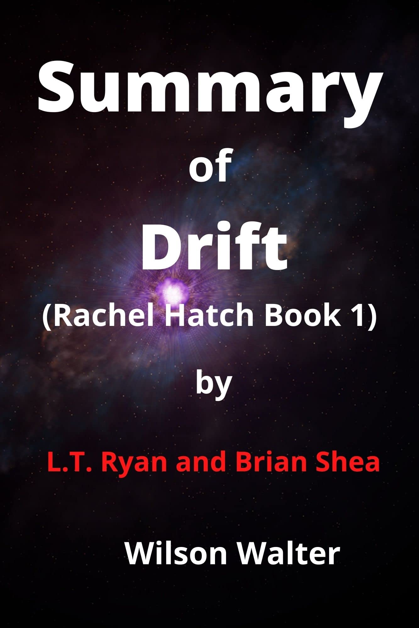 Summary of Drift (Rachel Hatch Book 1) By L.T. Ryan and Brian Shea by ...