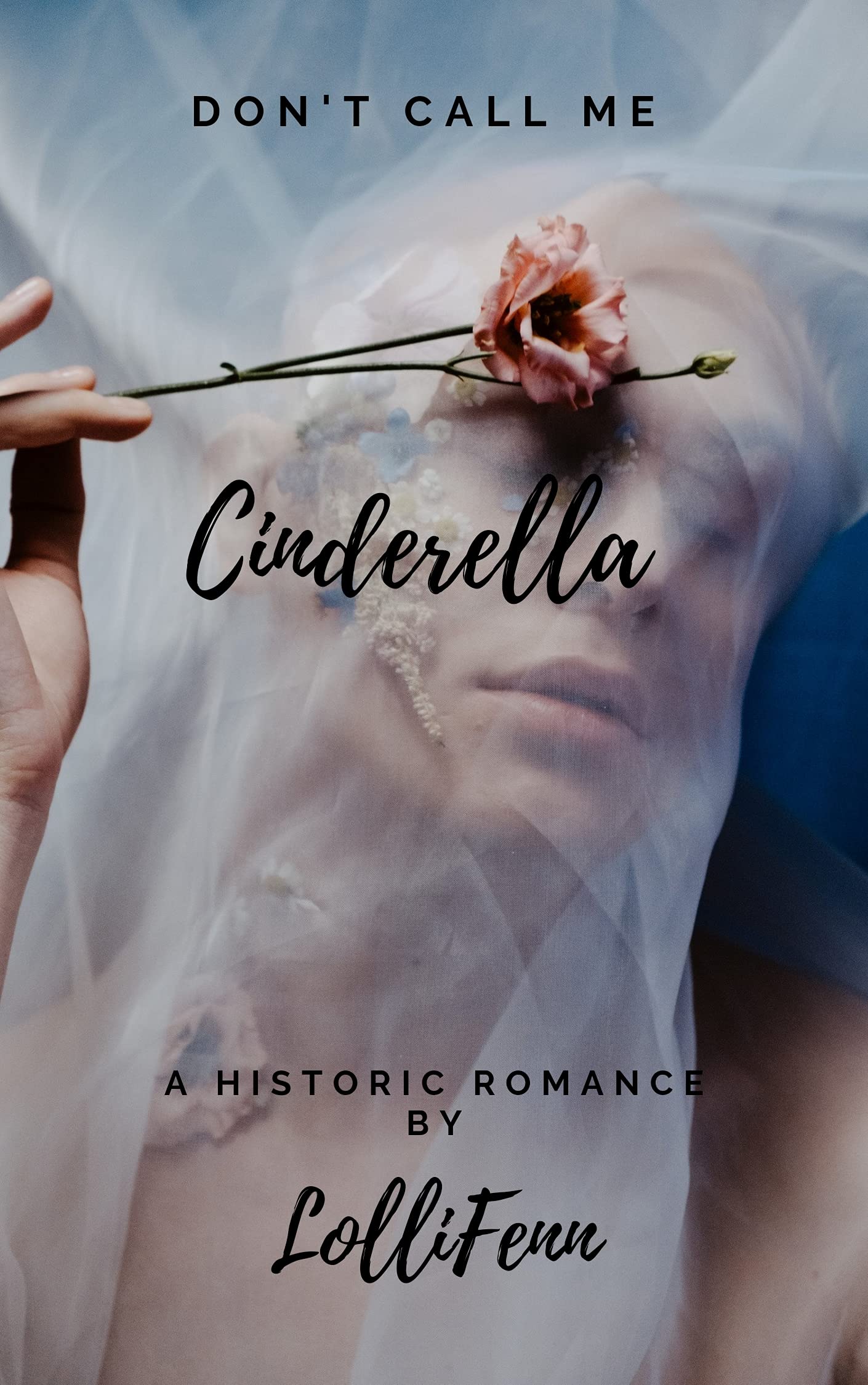 Don't Call Me Cinderella by Lolli Fenn | Goodreads