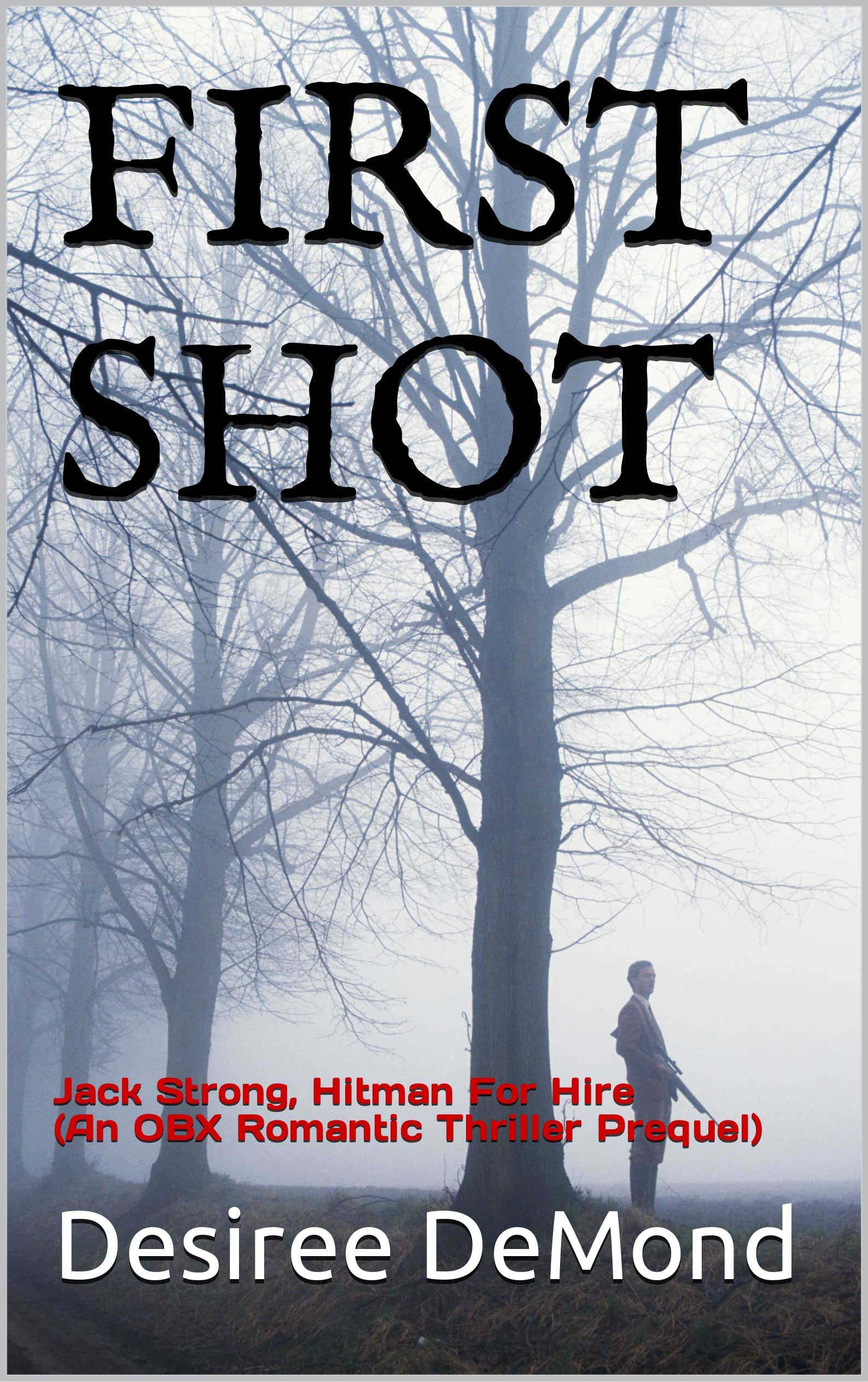FIRST SHOT: Jack Strong, Hitman For Hire (An OBX Romantic Thriller ...