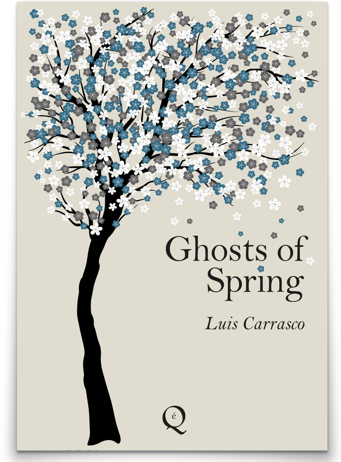 Ghosts of Spring by Luis Carrasco | Goodreads