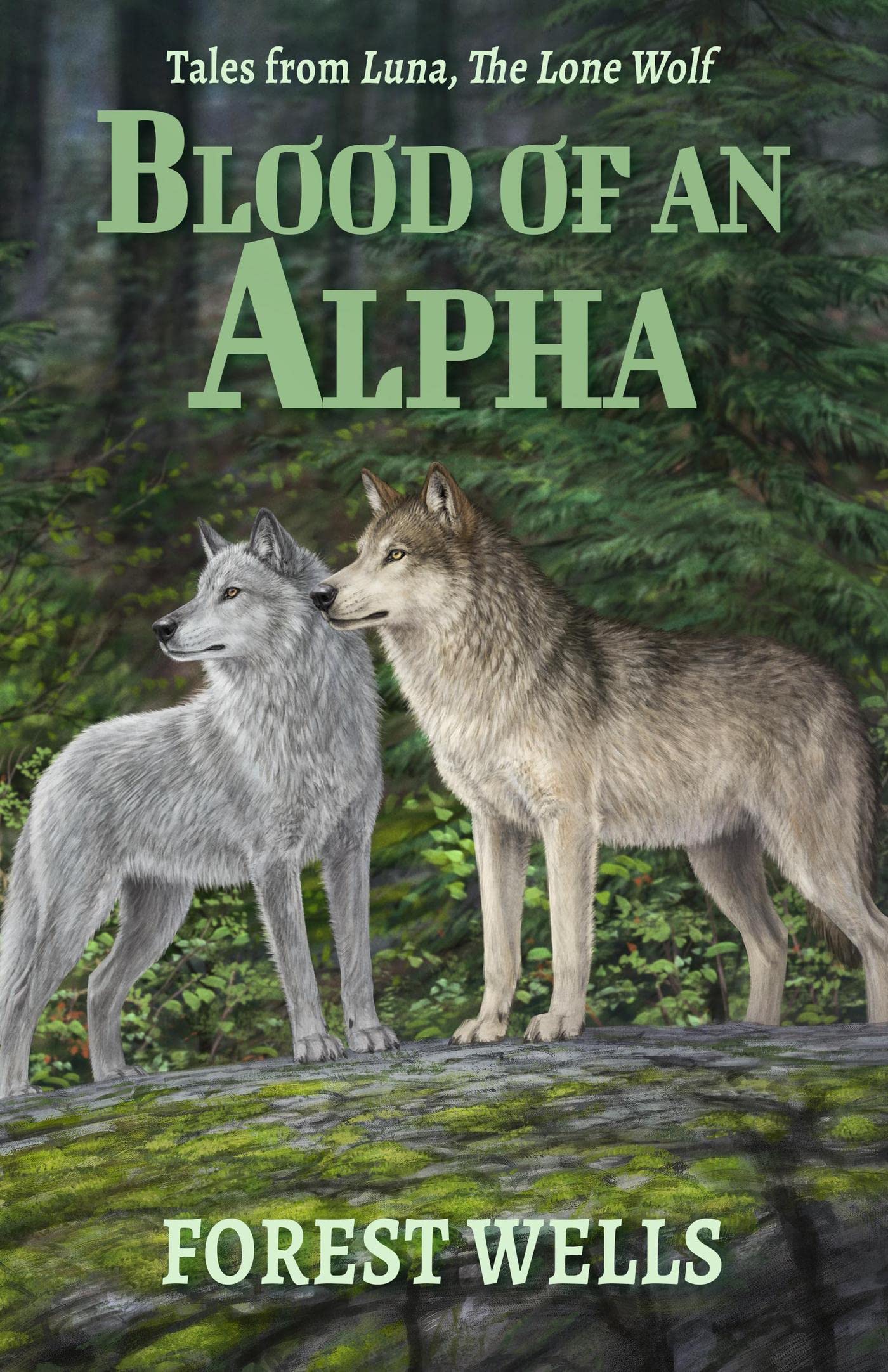 Blood of an Alpha by Forest Wells | Goodreads