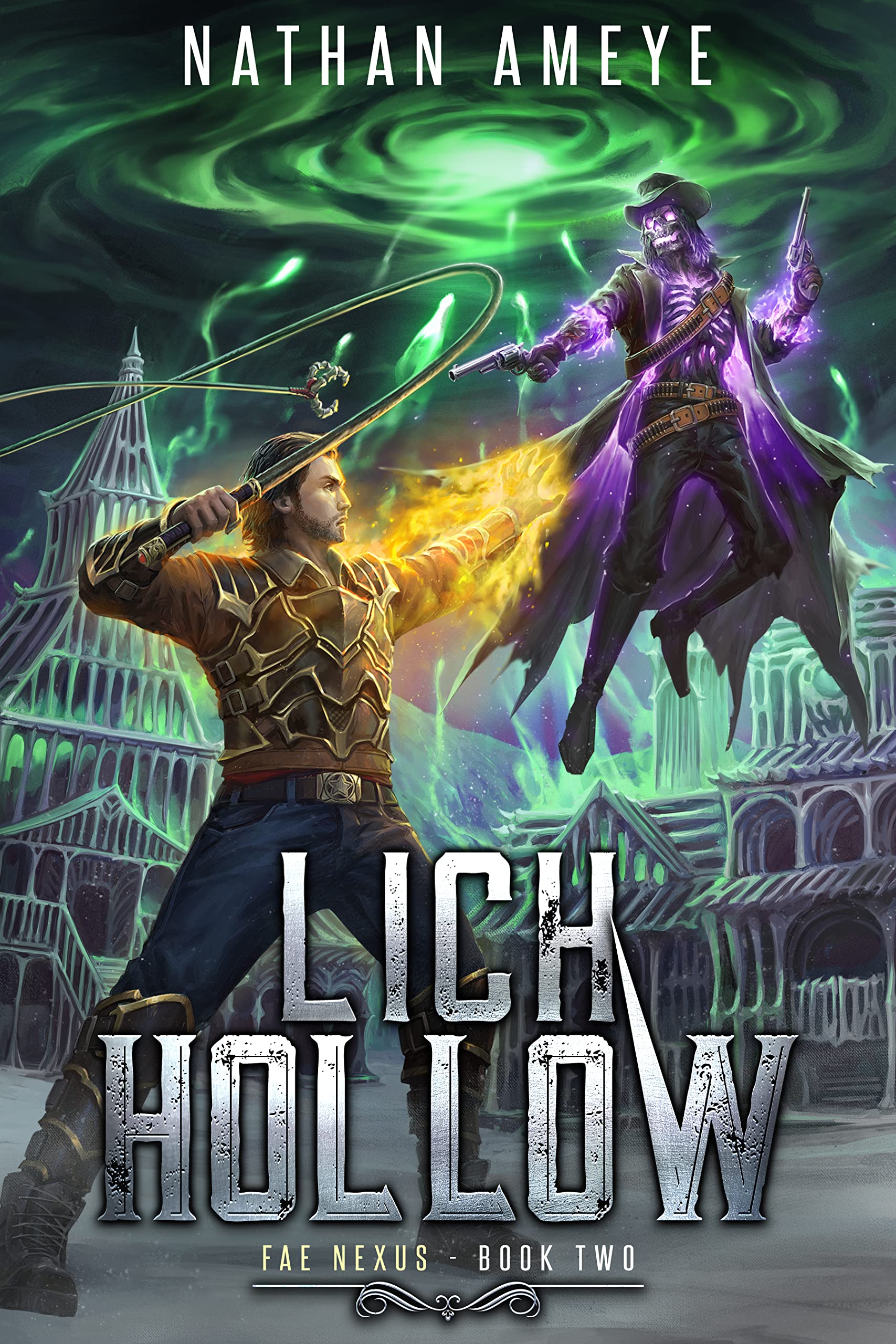 Lich Hollow (Fae Nexus #2) by Nathan Ameye | Goodreads