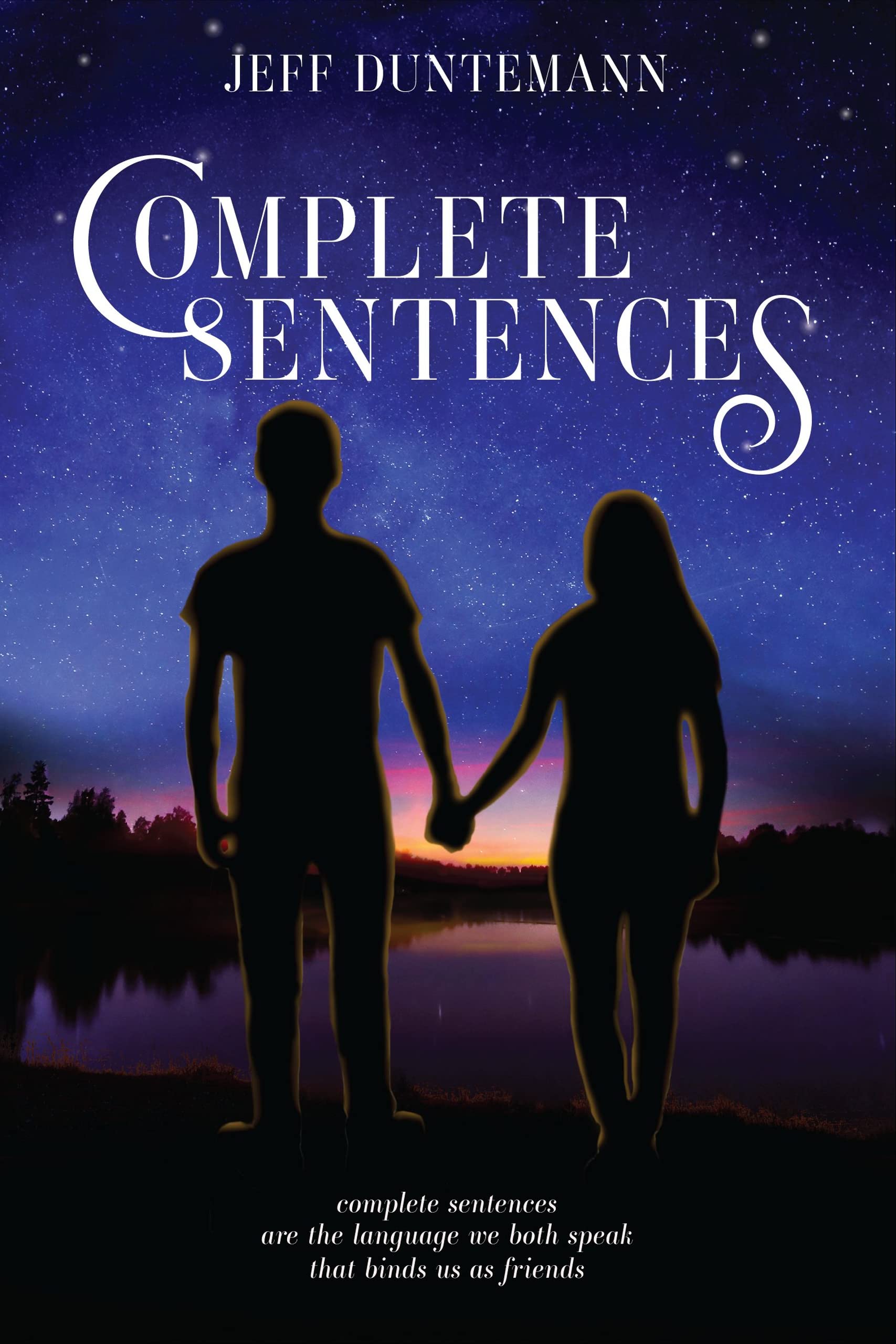 Complete Sentences by Jeff Duntemann | Goodreads