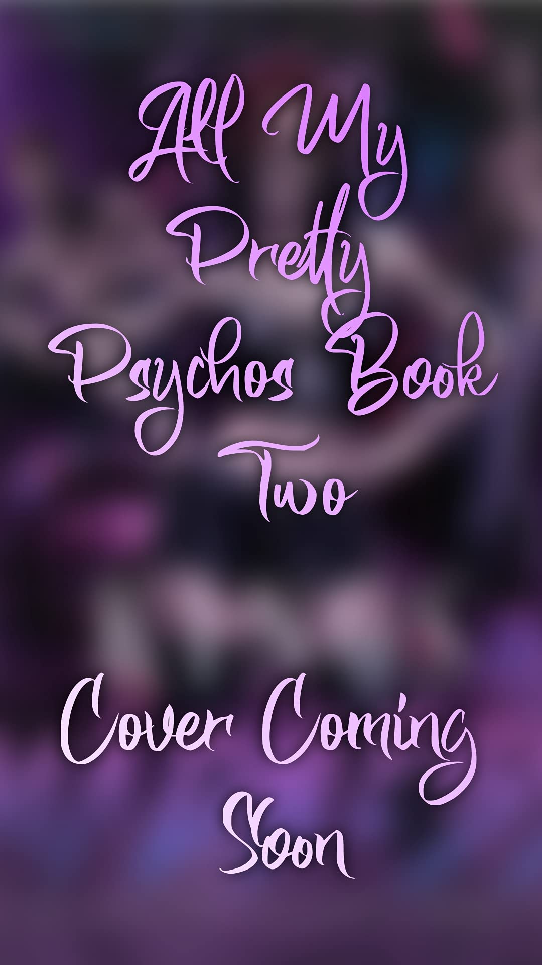 Kings of Madness: All My Pretty Psychos Book Two by Maddison Cole ...