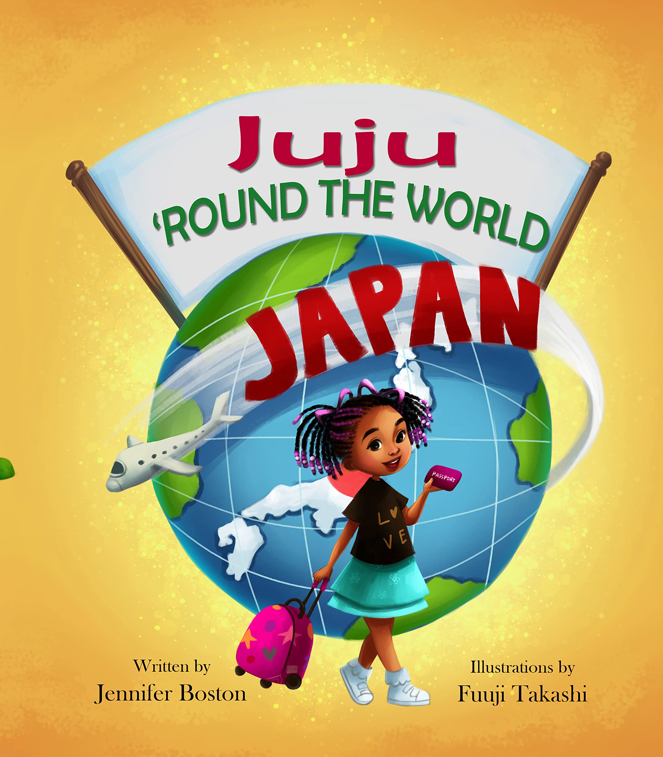 Juju ‘Round The World by Jennifer Boston | Goodreads