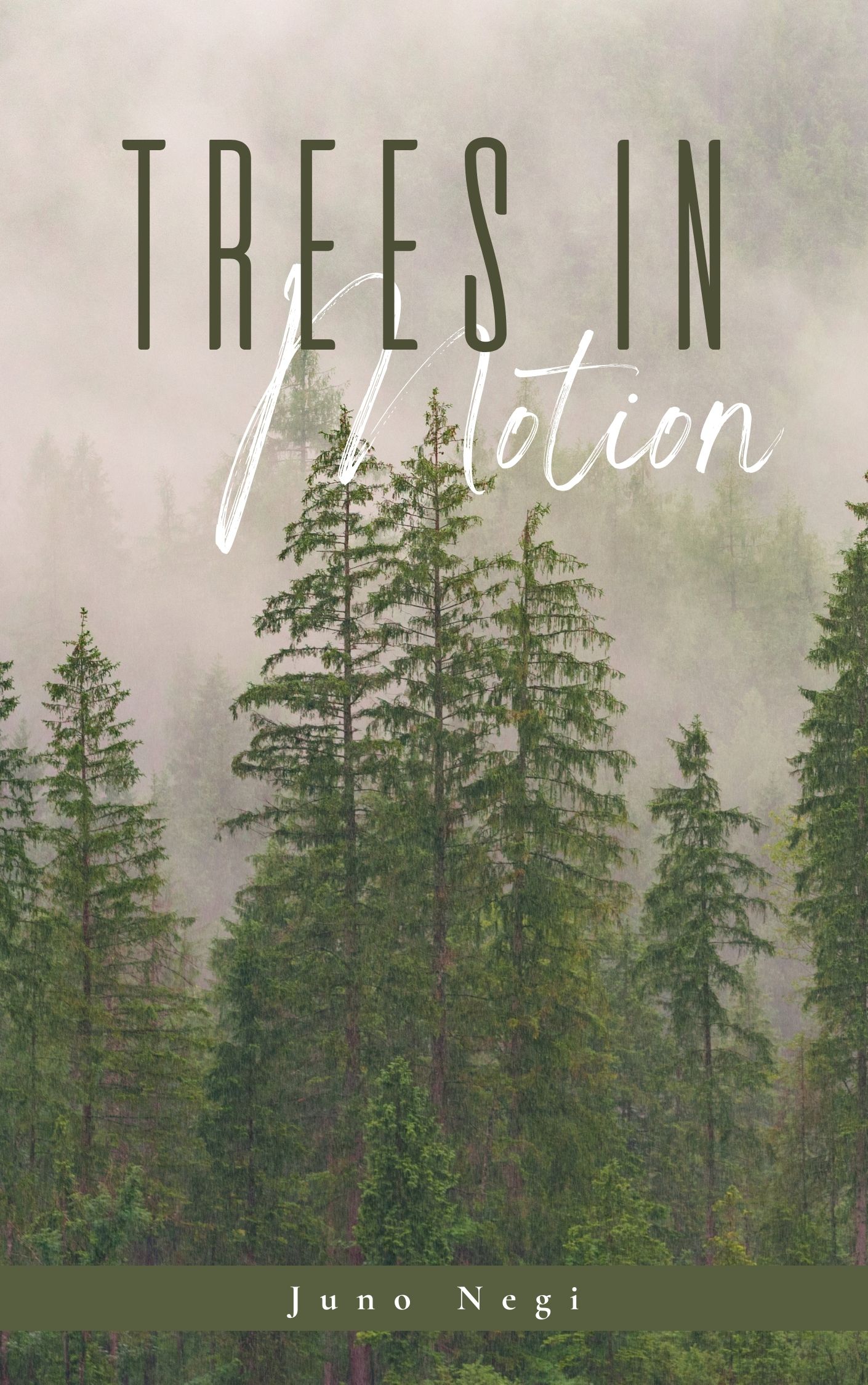 Trees in Motion by Juno Negi | Goodreads