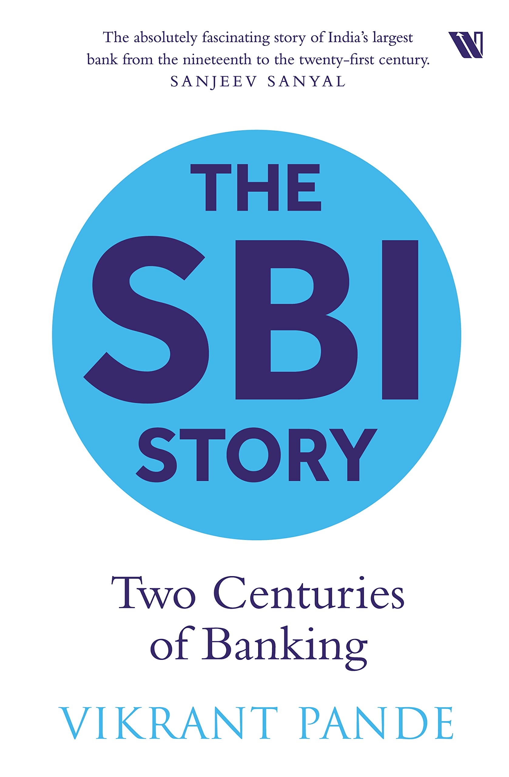 The SBI Story: Two Centuries of Banking by Vikrant Pande | Goodreads
