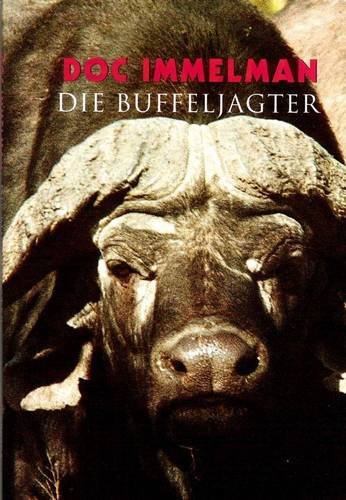 Die Buffeljagter by Doc Immelman | Goodreads