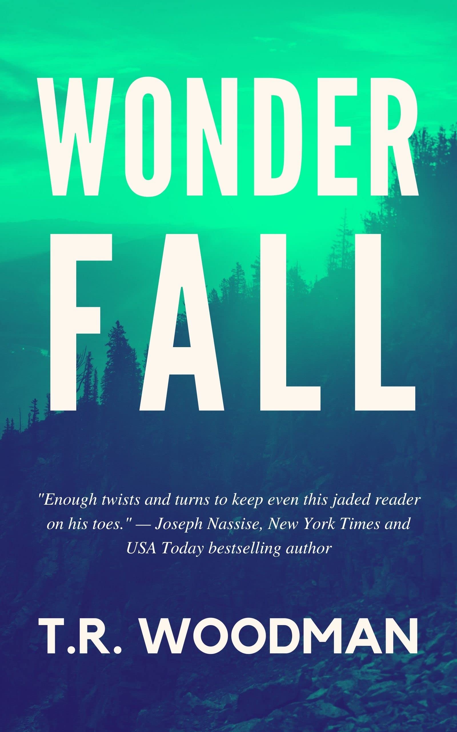 Wonderfall by T.R. Woodman | Goodreads