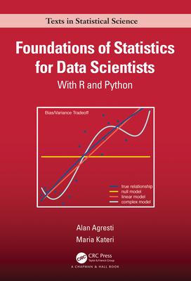 Foundations of Statistics for Data Scientists: With R and Python by ...