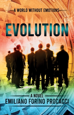 A World Without Emotions - Evolution by Emiliano Forino Procacci ...