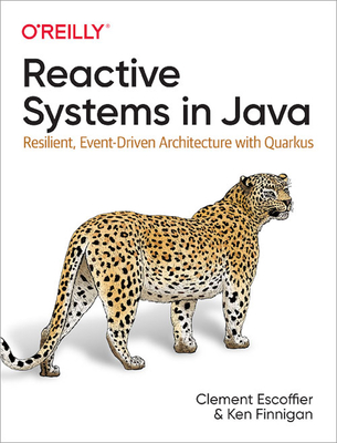 Reactive Systems in Java: Resilient, Event-Driven Architecture with ...