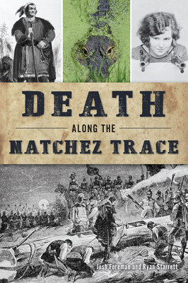 Death Along the Natchez Trace by Ryan Starrett | Goodreads