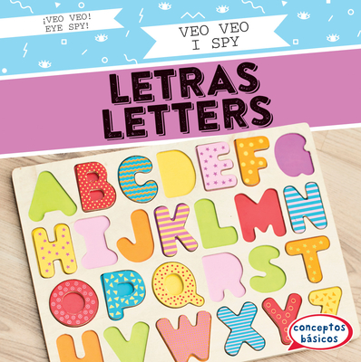 Veo Veo Letras / I Spy Letters (Veo Veo!/ Eye Spy!) by Therese M. Shea ...