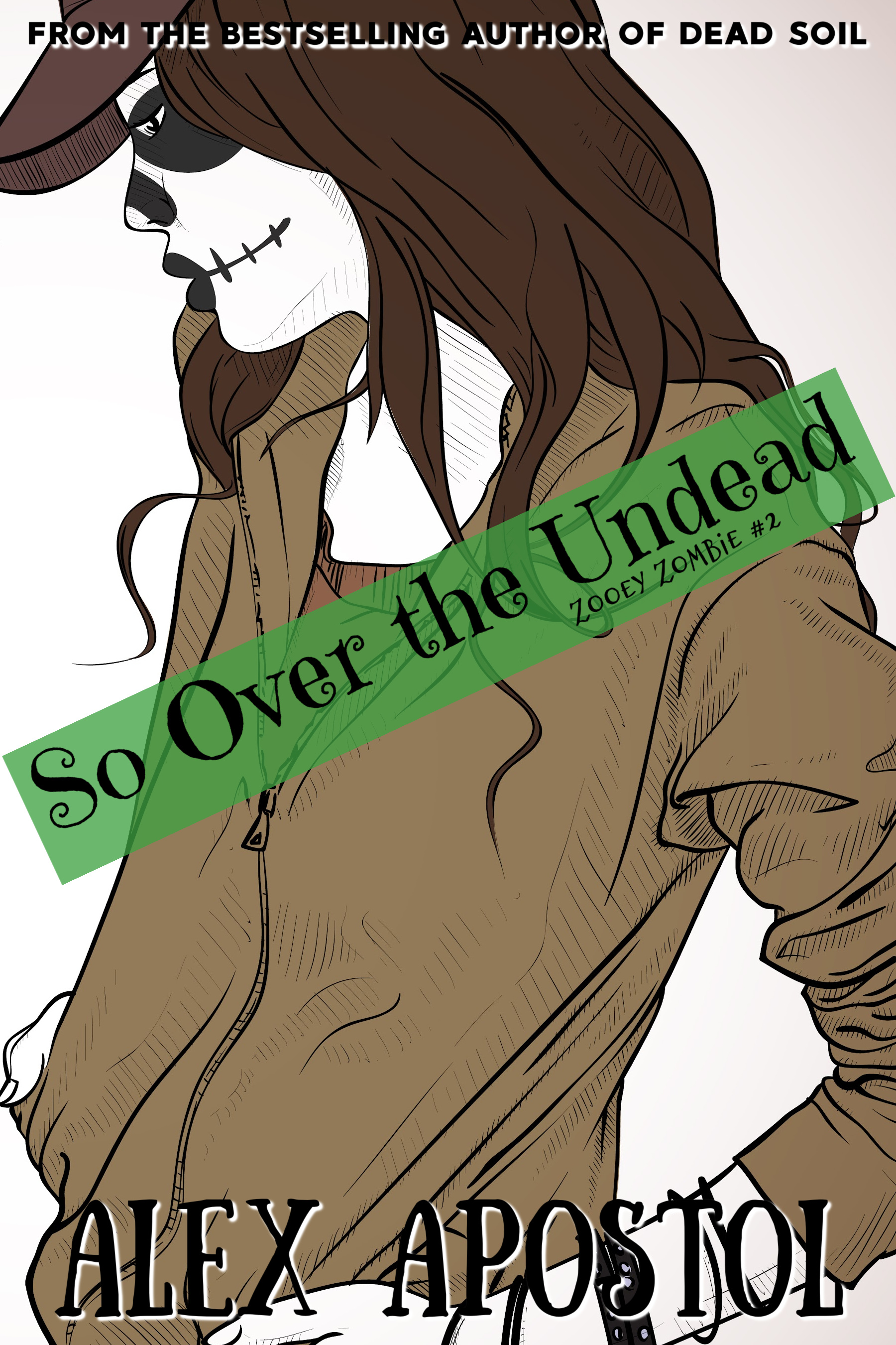 So Over the Undead by Alex Apostol | Goodreads