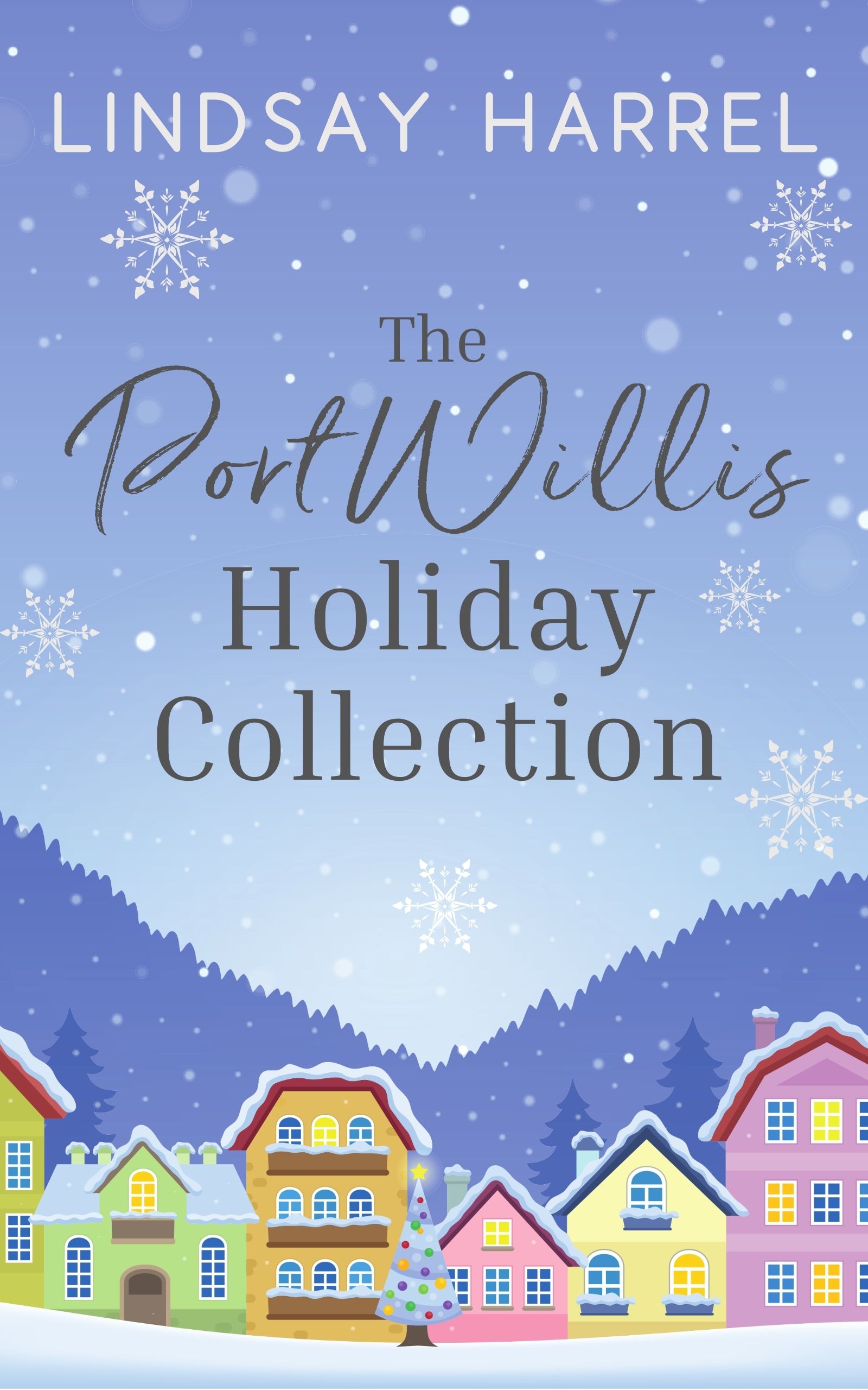 The Port Willis Holiday Collection by Lindsay Harrel | Goodreads