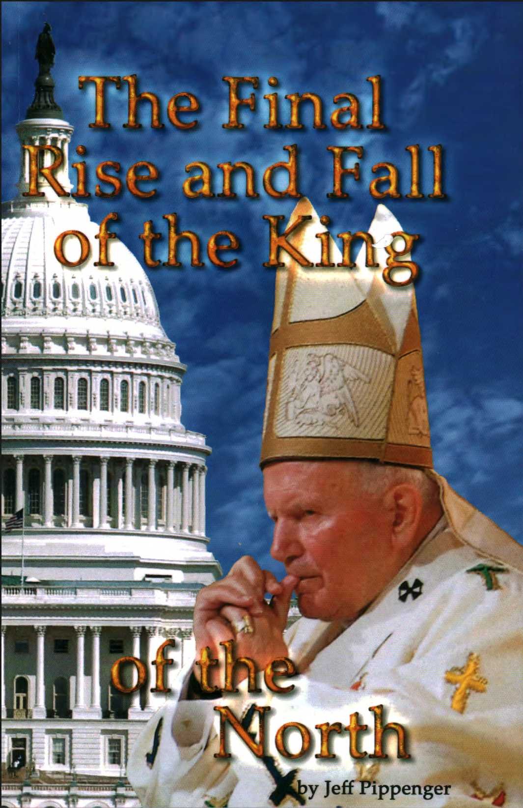 The Final Rise and Fall of the King of the North by Jeff Pippenger ...