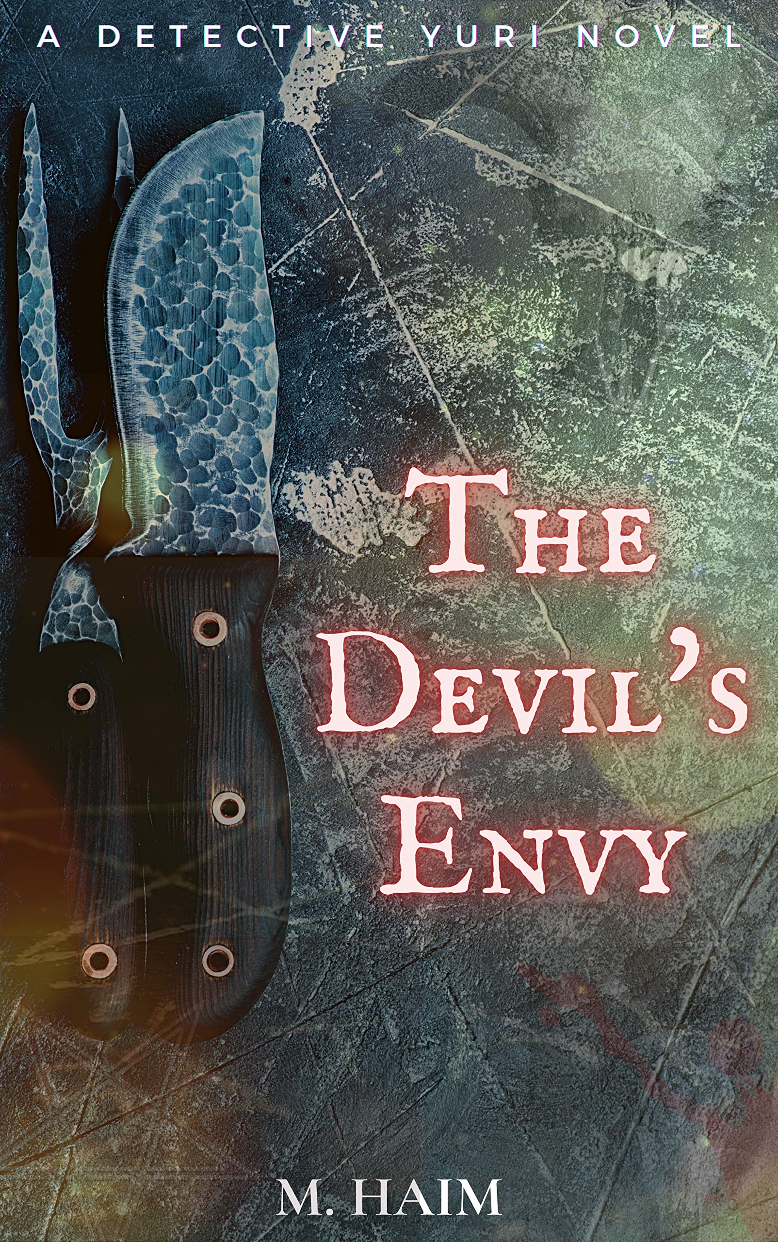 The Devil's Envy: (A Detective Yuri Novel Book 2) by M. Haim | Goodreads