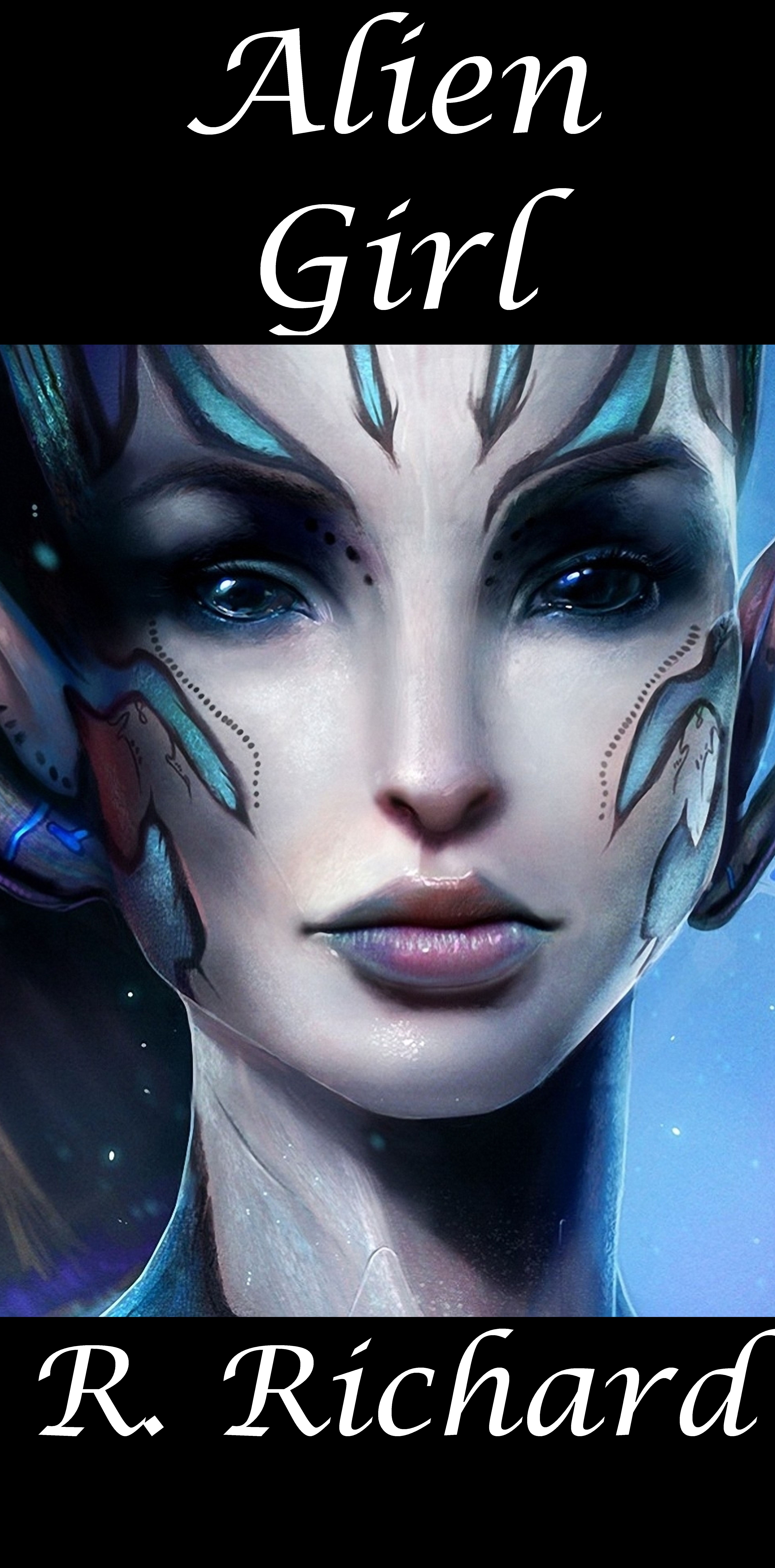 Alien Girl by R. Richard | Goodreads