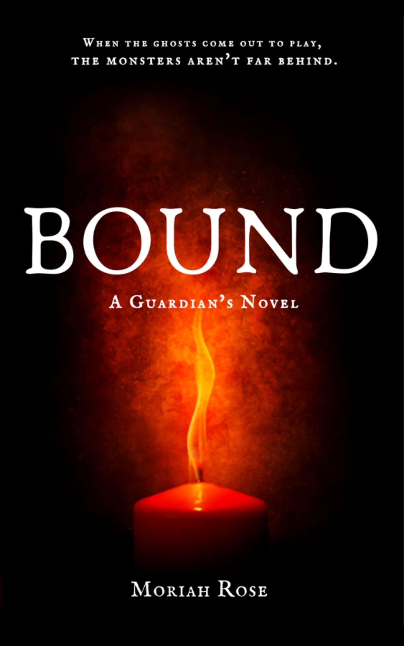 Bound: A Guardians Novel by Moriah Rose | Goodreads