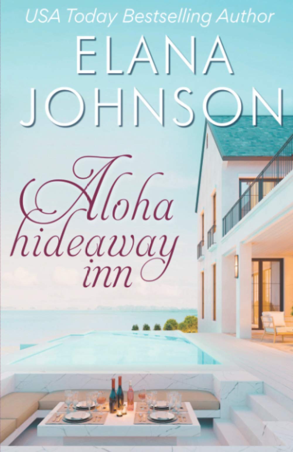 Aloha Hideaway Inn: A Sweet Beach Read by Elana Johnson | Goodreads