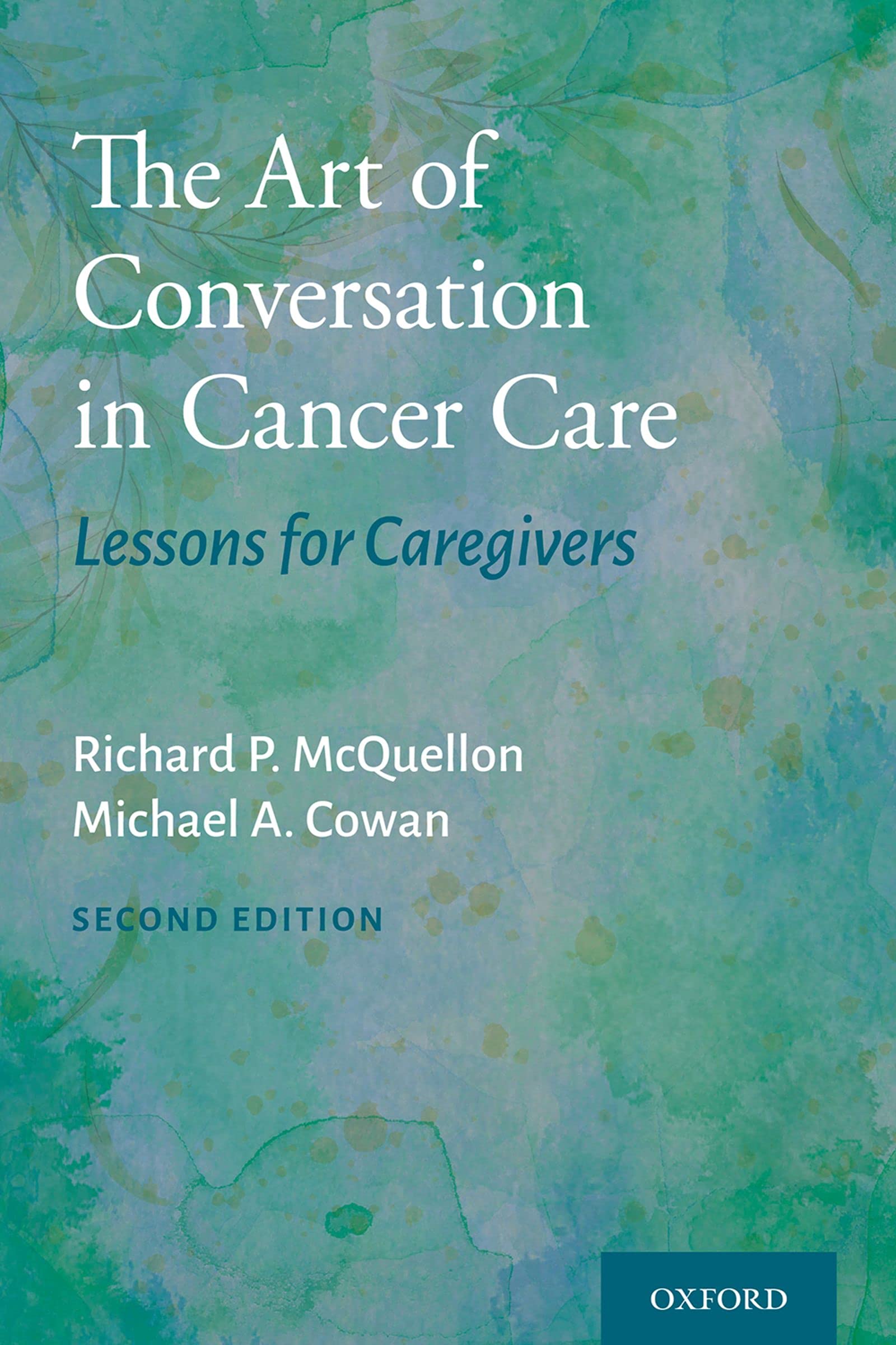The Art of Conversation in Cancer Care: Lessons for Caregivers by ...