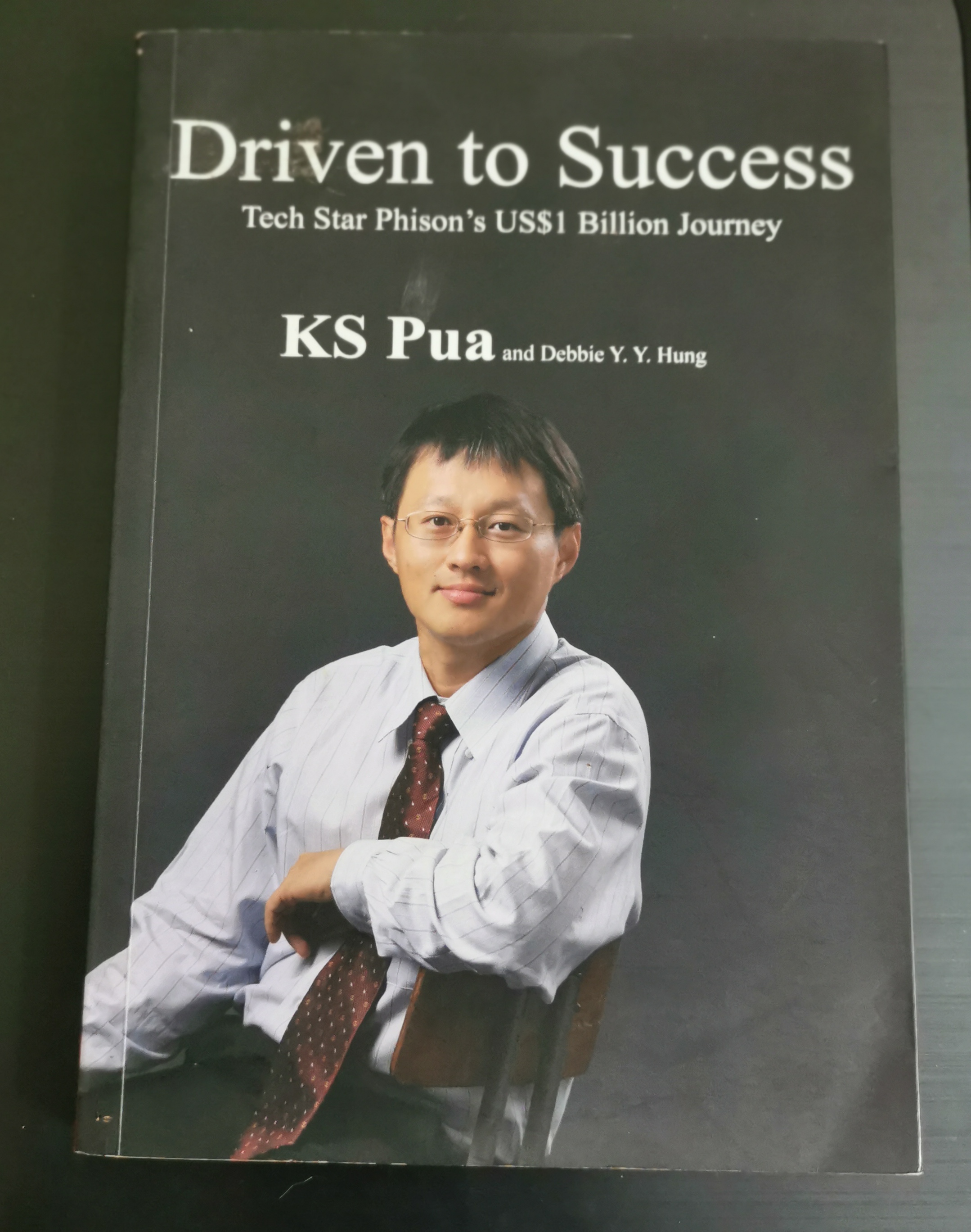 Driven to Success Tech Star Phison's US $1 Billion Journey by KS Pua ...