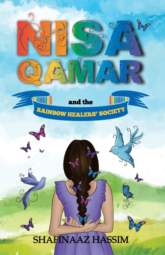 Nisa Qamar and the Rainbow Healers Society by Shafinaaz Hassim | Goodreads