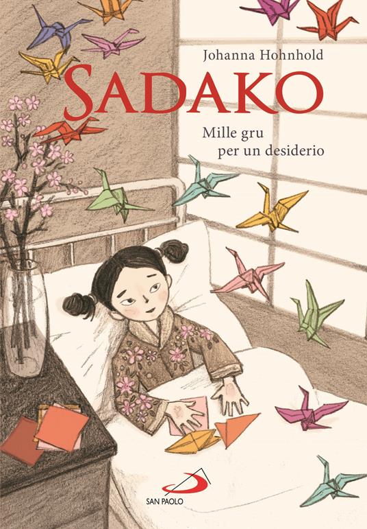 Sadako: mille gru per un desiderio by Johanna Hohnhold | Goodreads
