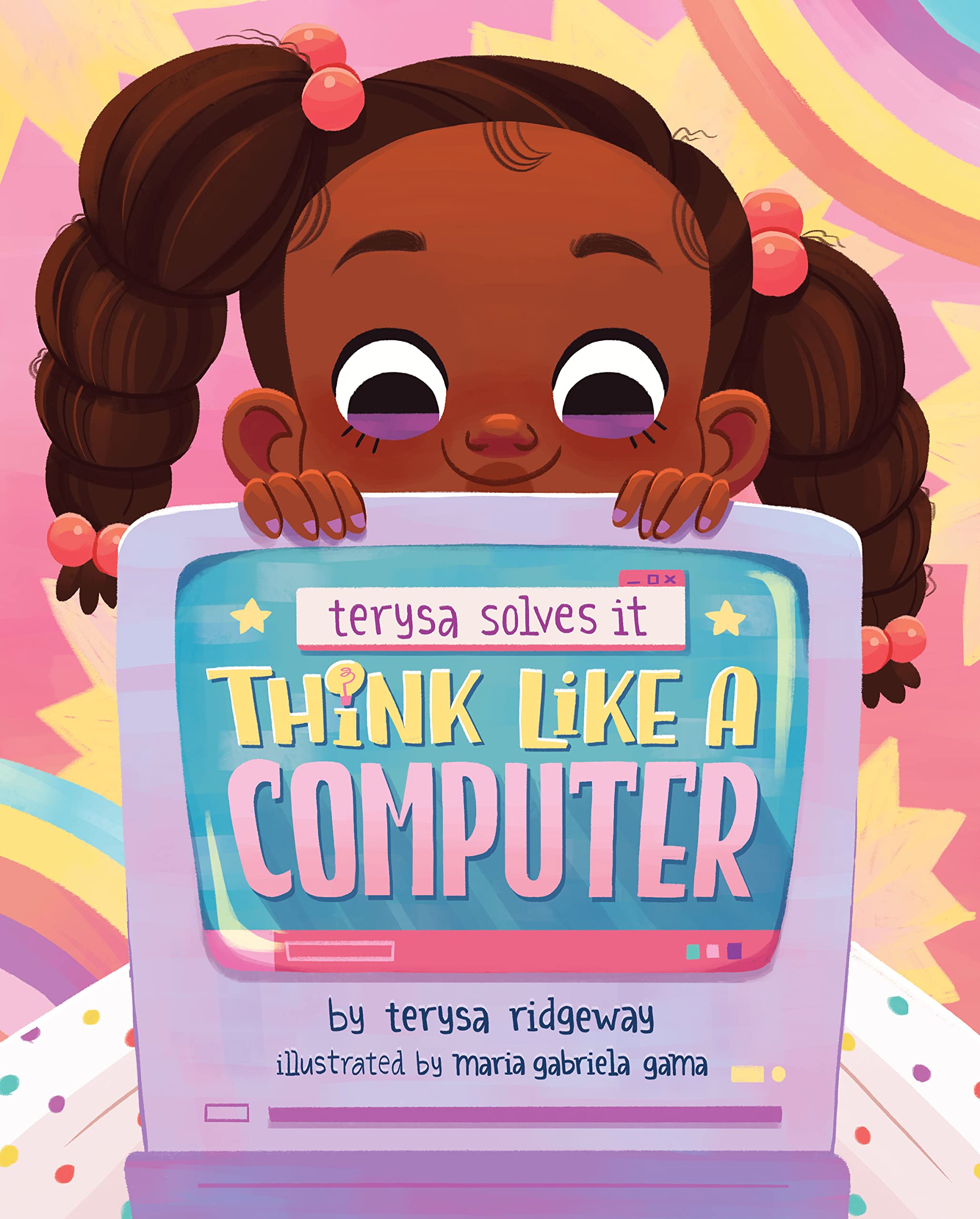 Think Like A Computer: Teaching Girls to Code by Terysa Ridgeway ...