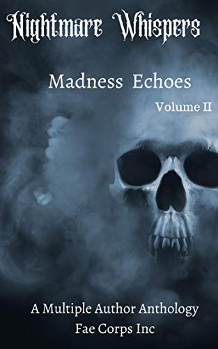 Nightmare Whispers: Madness Echoes by Andrew McDowell | Goodreads