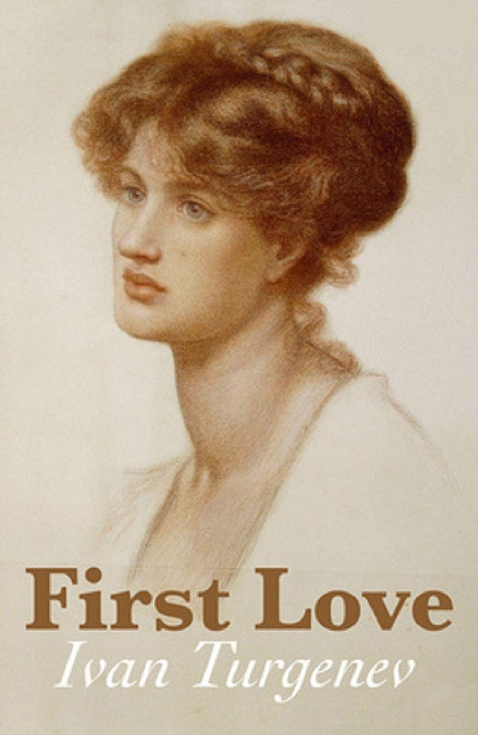 First Love: Annotated by Ivan Turgenev | Goodreads