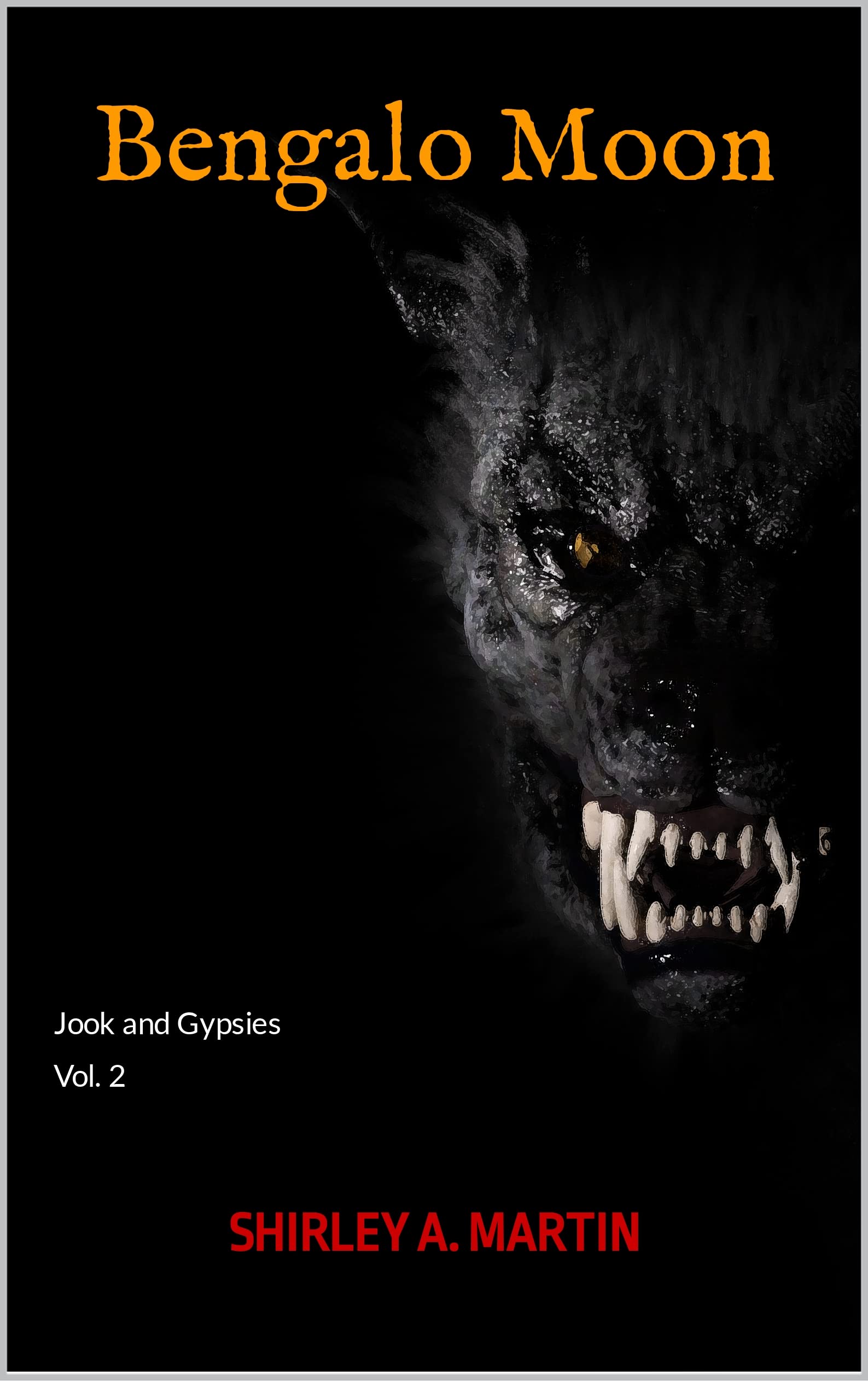 Bengalo Moon: Jook and Gypsies Vol. 2 by Shirley A. Martin | Goodreads