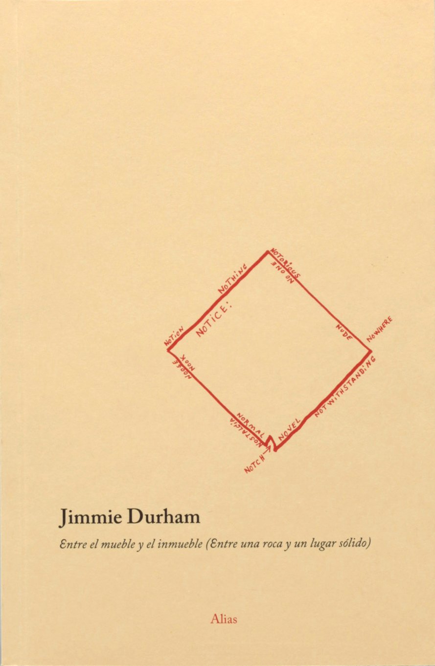 Jimmie Durham. Entre el mueble y el inmueble by Jimmie Durham | Goodreads