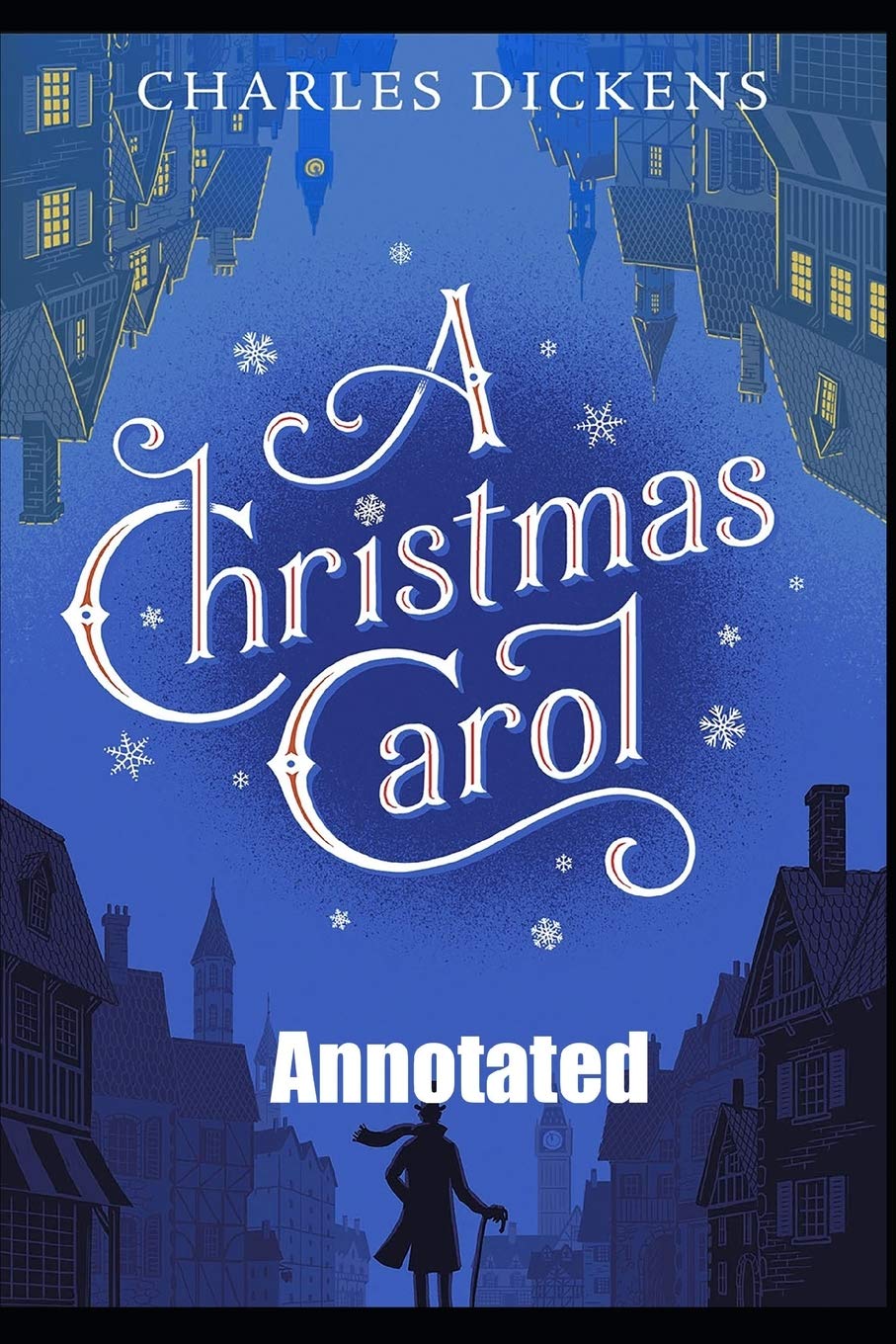 A Christmas Carol - Charles Dickens: Annotated by Charles Dickens ...